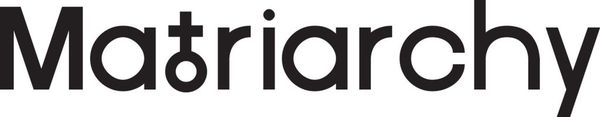 Matriarchy | Indiegogo